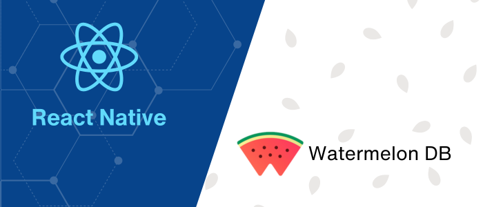 Local First avec React Native et Expo - 1. setup de WatermelonDB